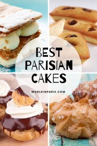 Best Parisian Cakes – Born & Perfected in Paris! | World In Paris
